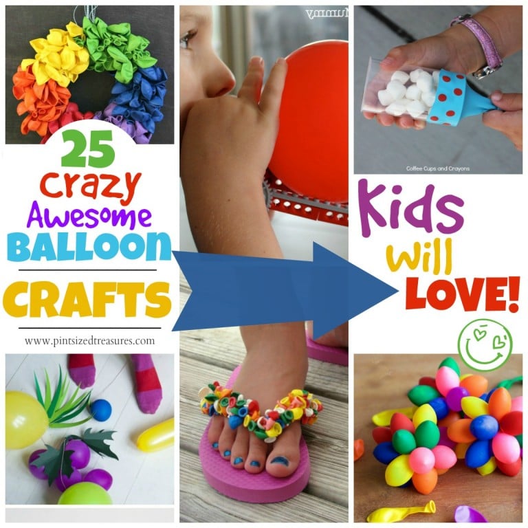 25 Crazy Awesome Balloon Crafts · Pint-sized Treasures