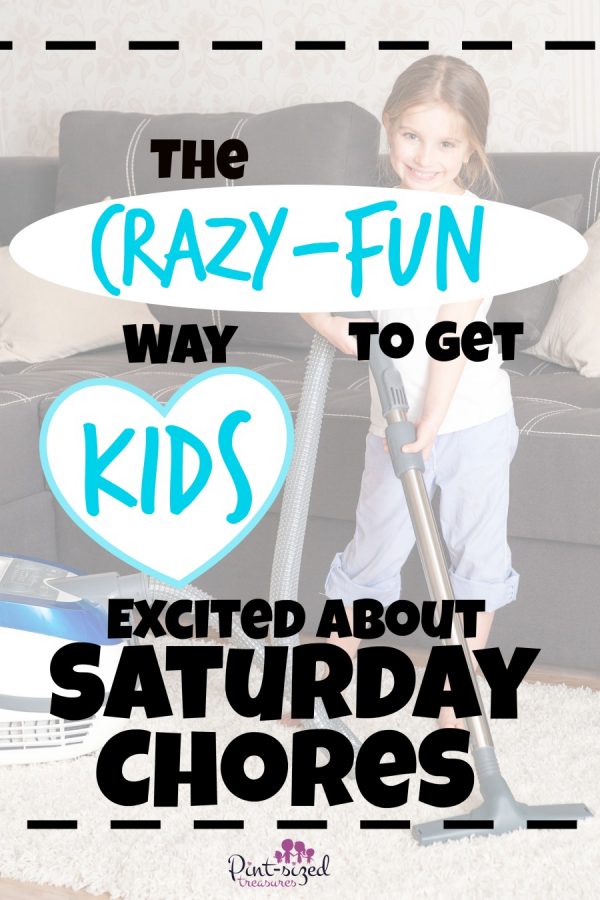 Genius Way to Make Chores for Kids FUN on the Weekend! · Pint-sized ...